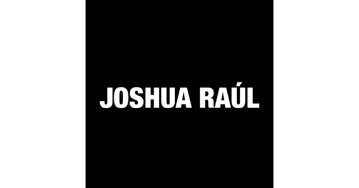joshuaraul.com – joshuaraúl.com